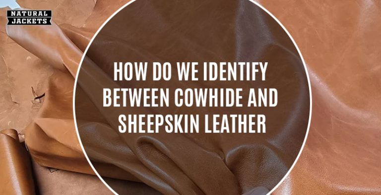 Cowhide vs Sheep Leather: What’s the Difference?